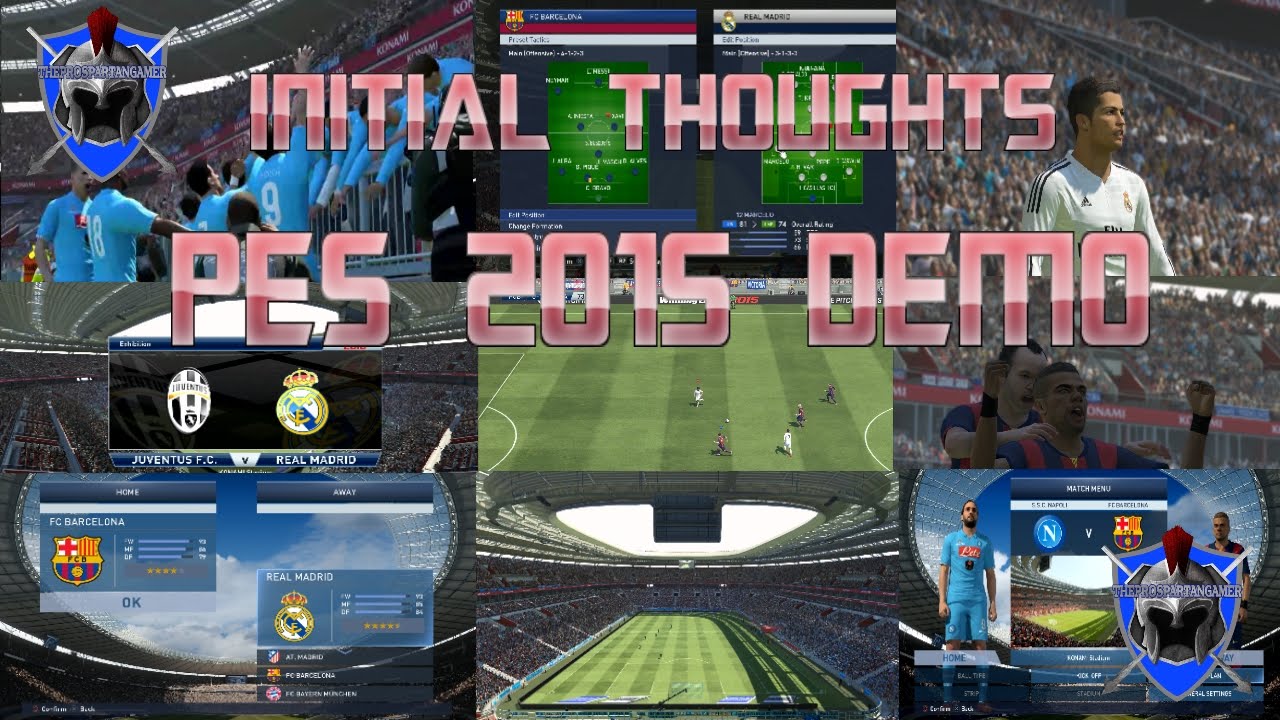 PES 2015 DEMO GAMEPLAY - MY THOUGHTS AND IMPRESSIONS - YouTube