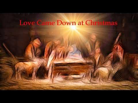 Love Came Down at Christmas - YouTube