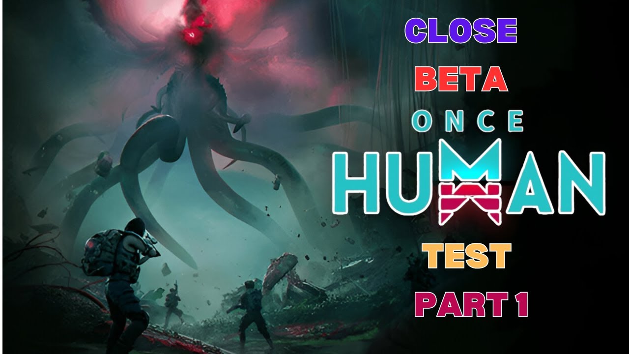 | Once Human: Beta Test Day 1 | Gaming Adventure Begins! | - YouTube