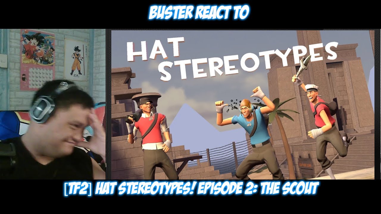 Buster Reaction to | [TF2] Hat Stereotypes! Episode 2: The Scout - YouTube