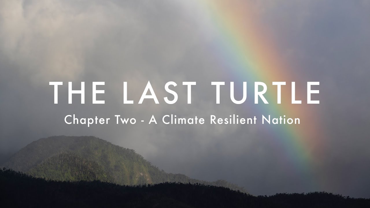 The Last Turtle | Ep.2, A Climate Resilient Nation - YouTube