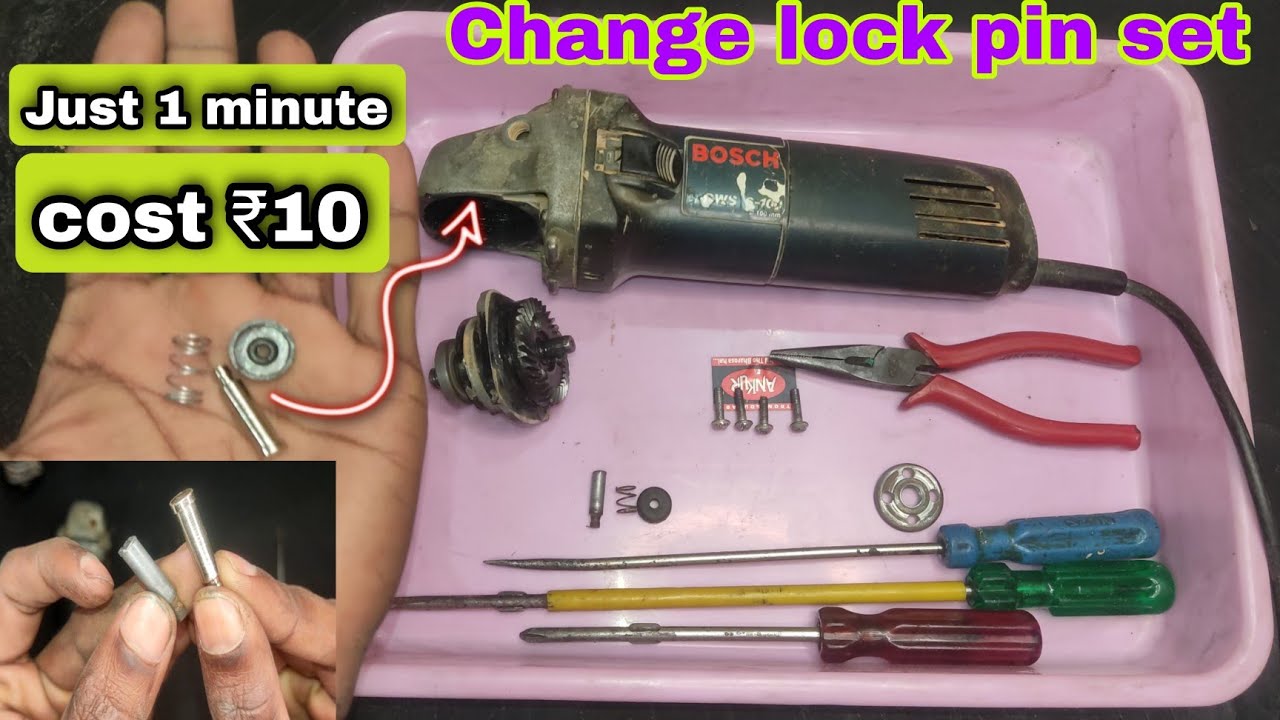 Repair angle grinder locking pin | how to repair gws 600 grinder ...