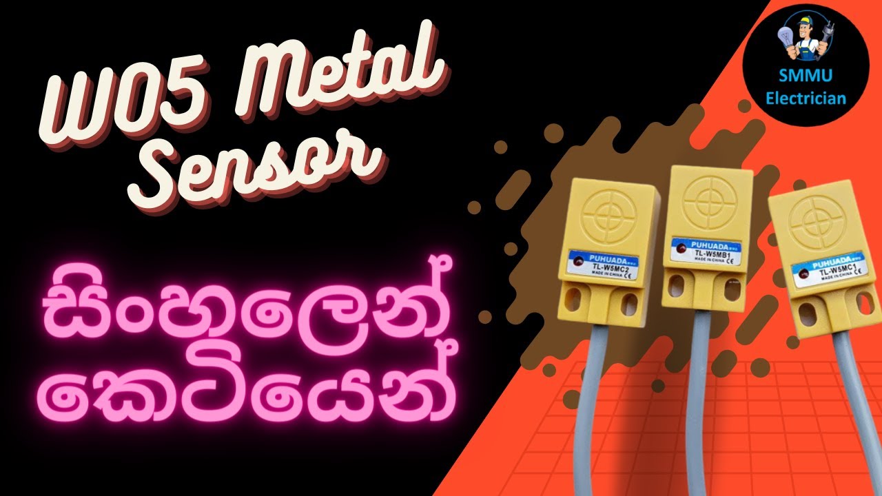 W05 Sensor Sinhala Explain සිංහලෙන් කෙටියෙන් Youtube