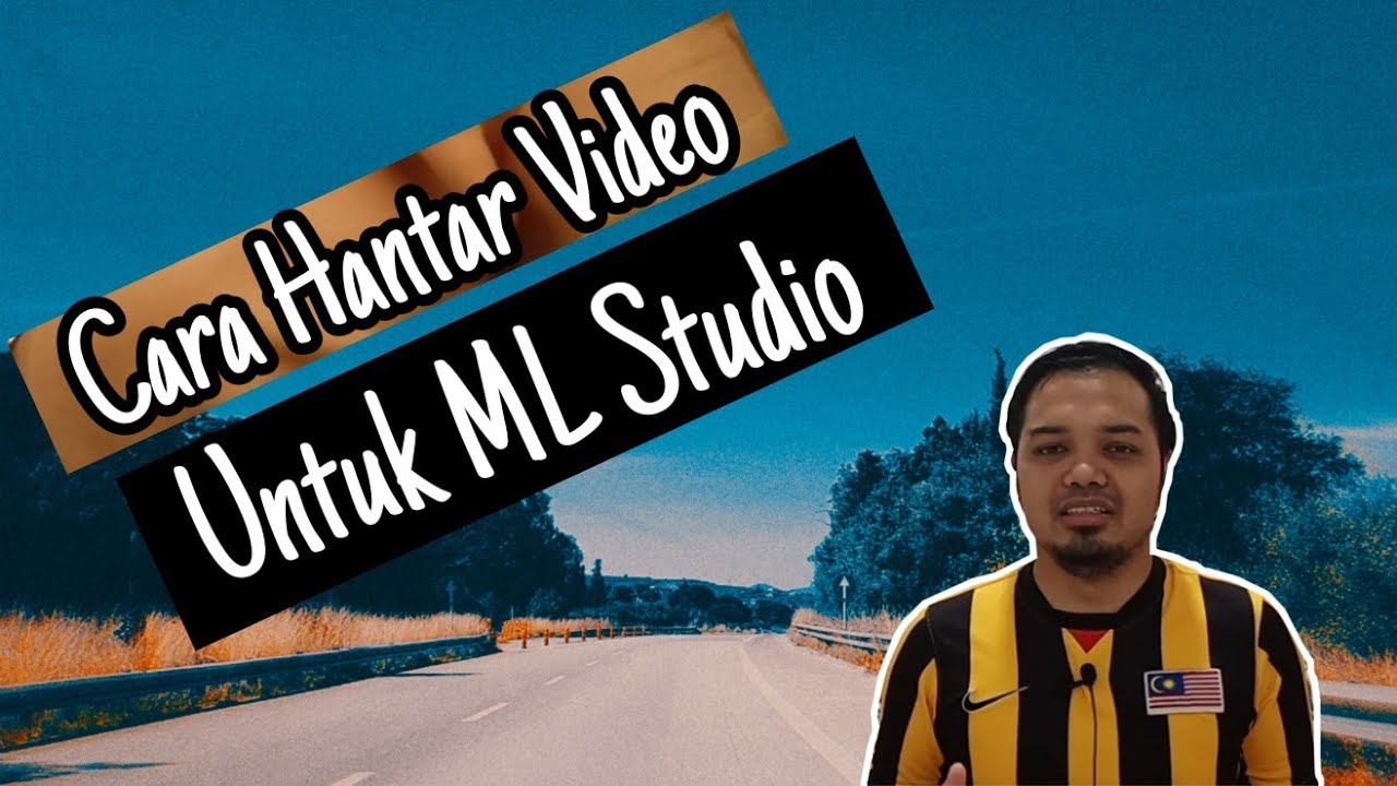 Cara Hantar Video Untuk ML Studio - YouTube