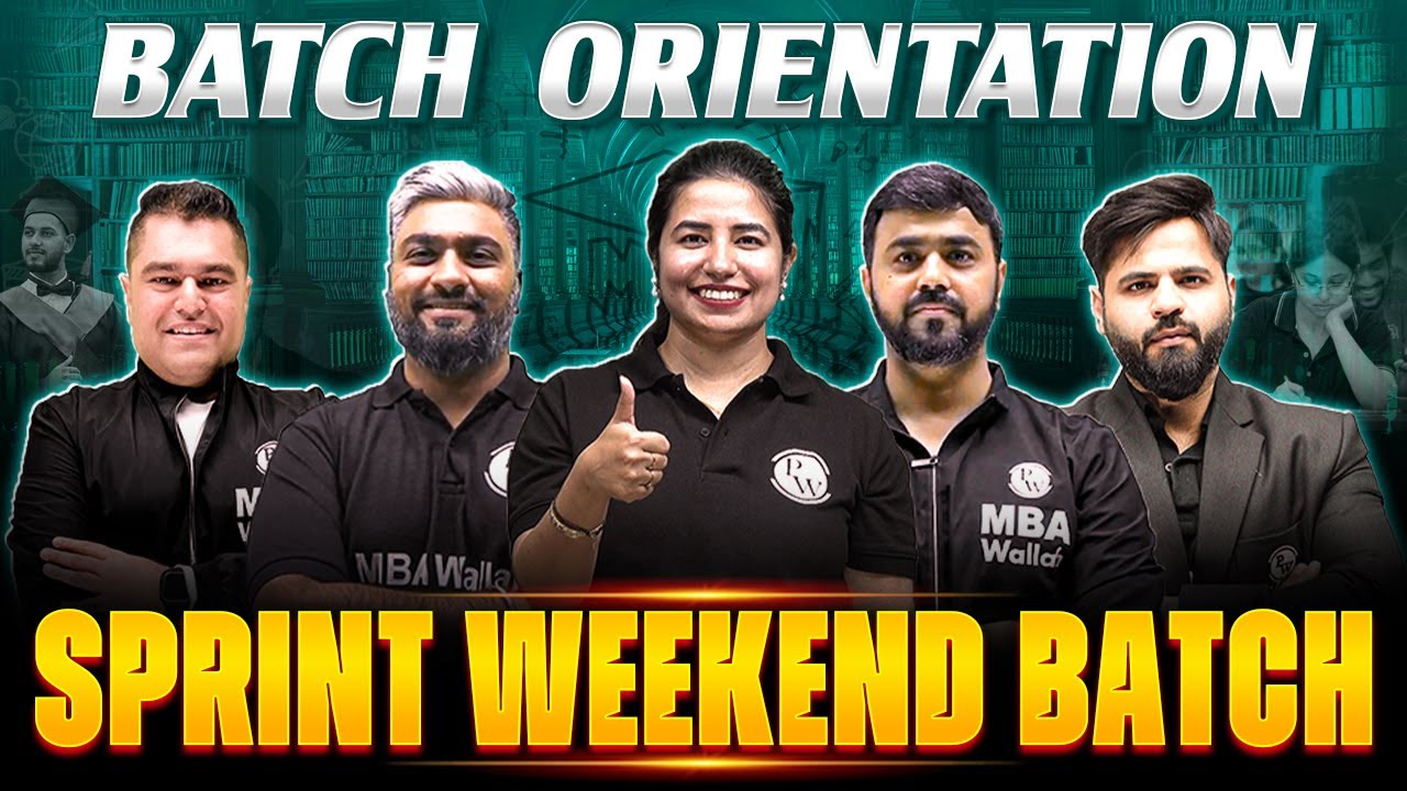 Orientation Sprint Weekend Batch | CAT 2024 Preparation - YouTube