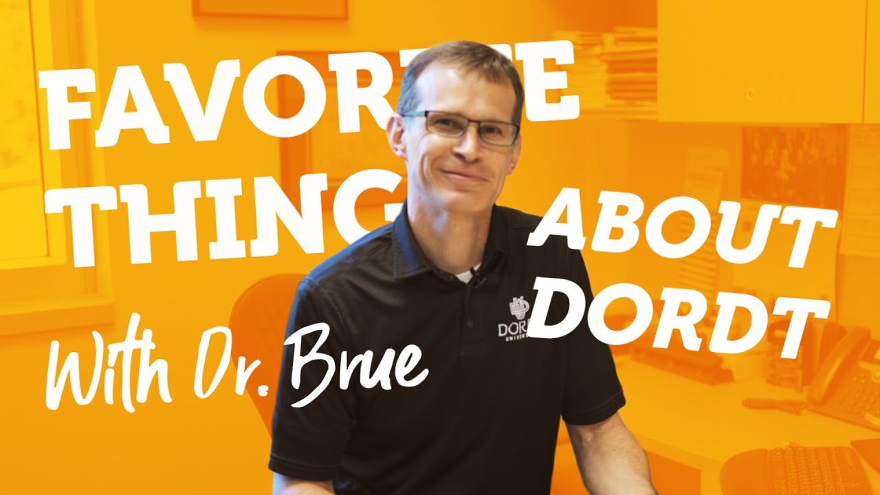 My Favorite Thing About Dordt: Dr. Brue - YouTube