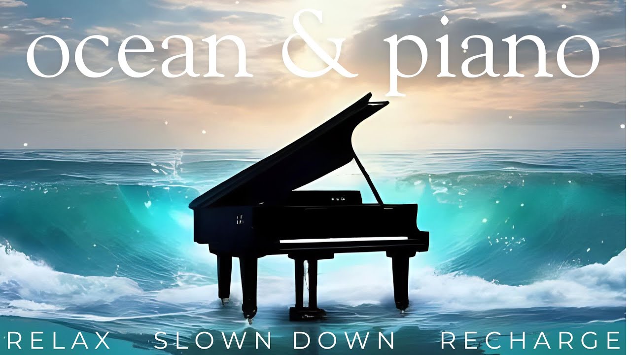 Ocean & piano relaxation set - YouTube