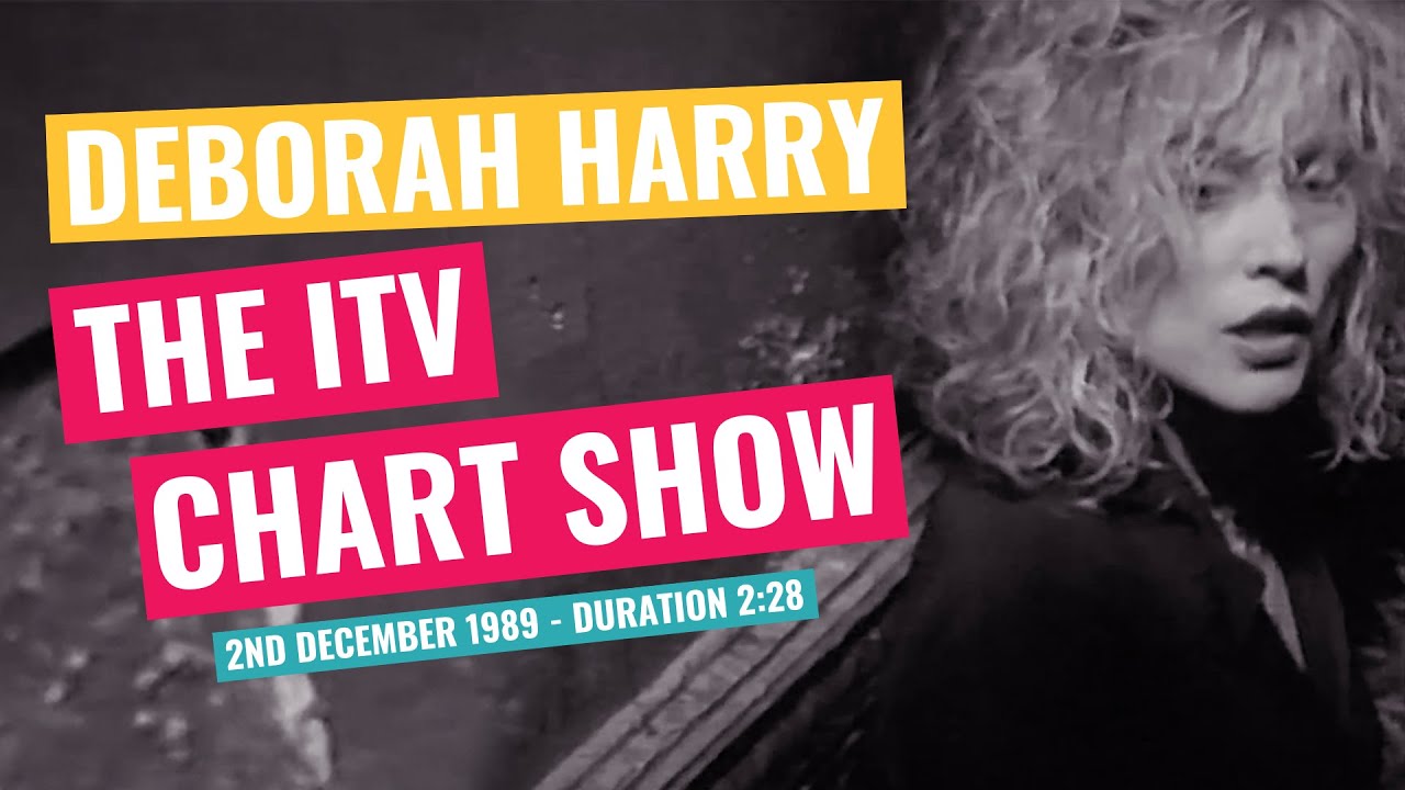 Deborah Harry - The ITV Chart Show - 2nd December 1989 - YouTube