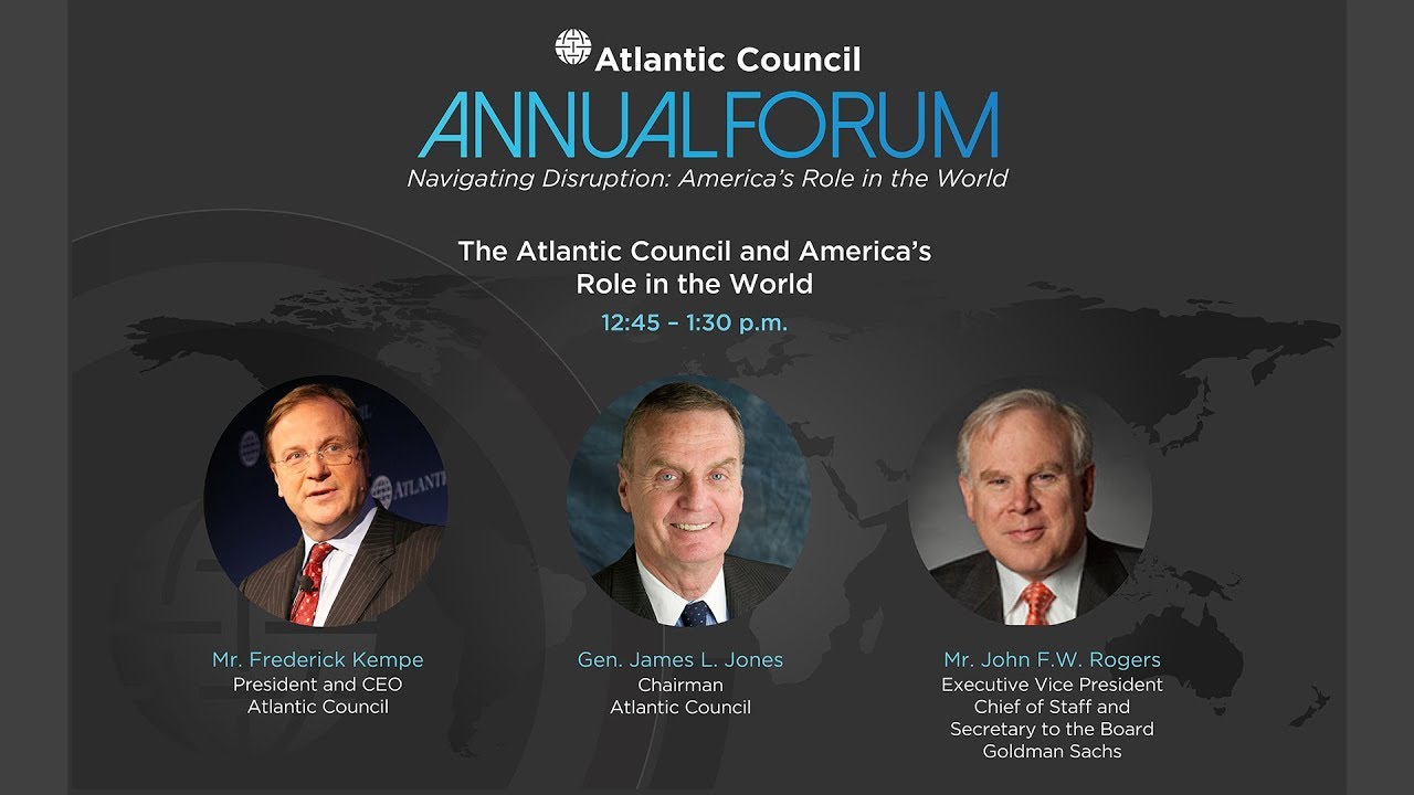 The Atlantic Council and America’s Role in the World - YouTube
