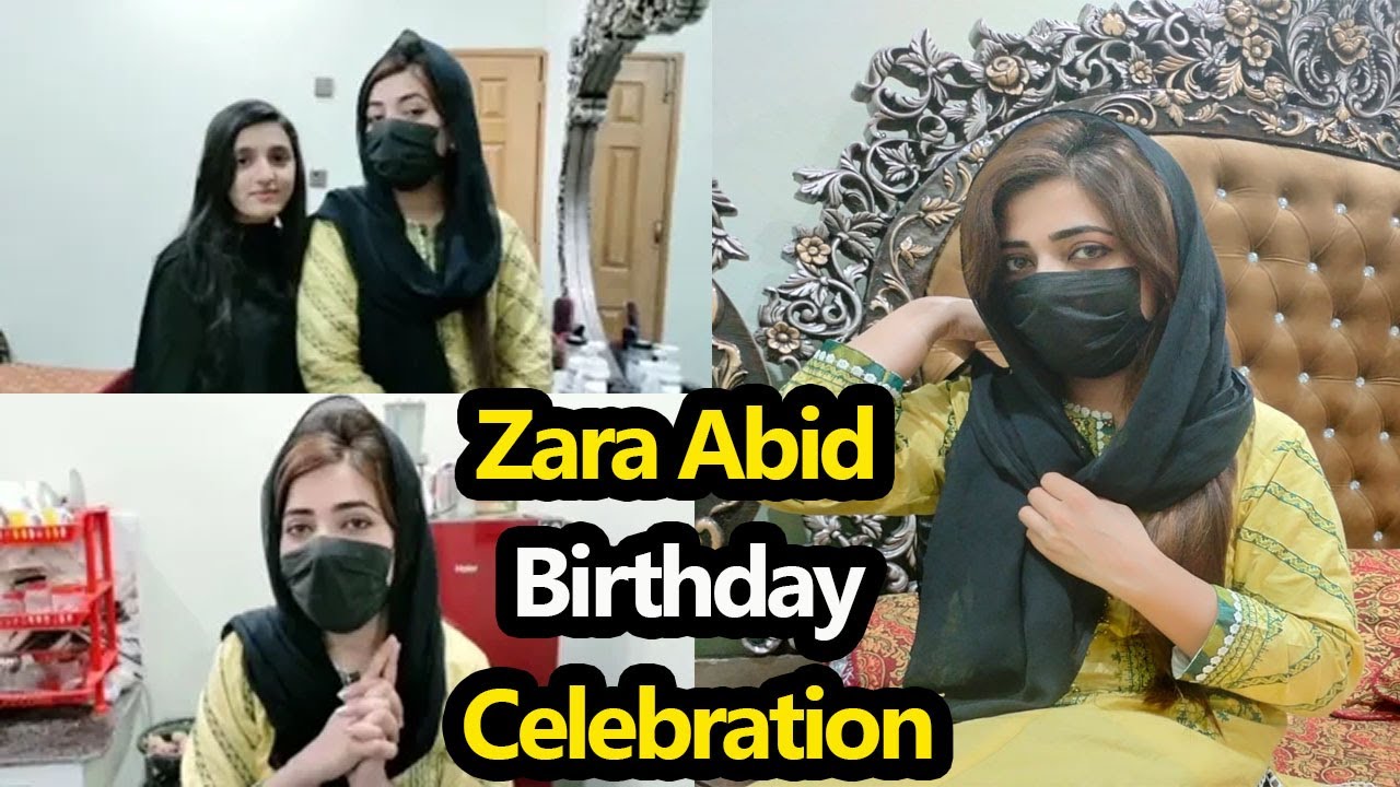 Zara Abid Second Vlog || Birthday Celebration || Tea Making || Zara ...