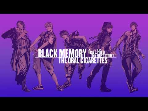 THE ORAL CIGARETTES「BLACK MEMORY feat.Hiro(MY FIRST STORY)」Official Audio