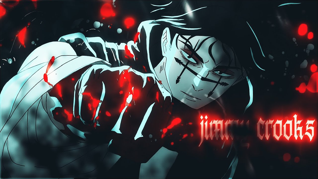 𝐉𝐢𝐦𝐦𝐲 𝐂𝐫𝐨𝐨𝐤𝐬😒-𝐉𝐮𝐣𝐮𝐭𝐬𝐮 𝐊𝐚𝐢𝐬𝐞𝐧 (𝟒𝐊) - YouTube