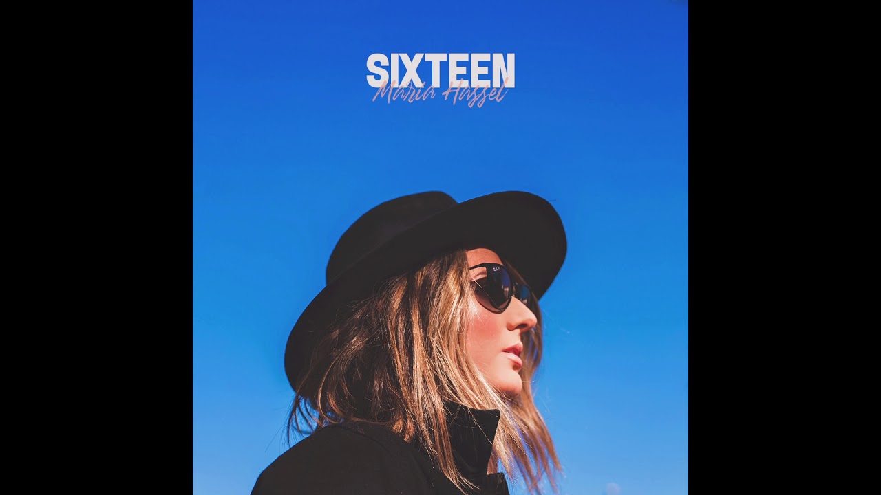 Sixteen- Maria Hassel (Original) - YouTube