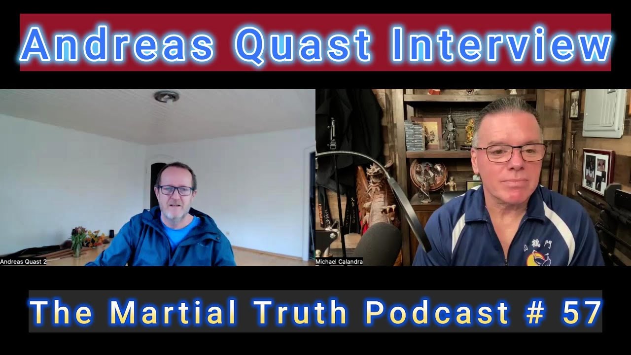 "Andreas Quast Interview" The Martial Truth Podcast # 57 Michael ...