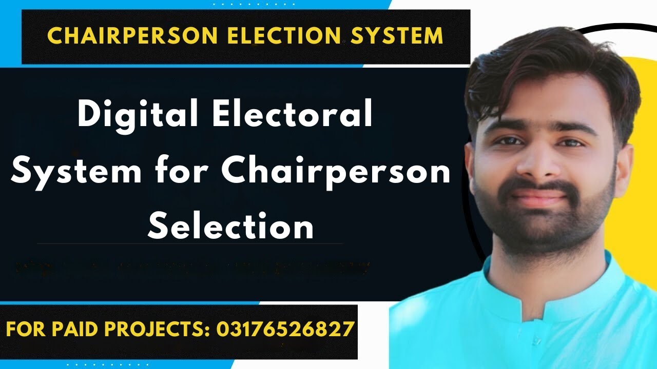 Digital Electoral System for Chairperson Selection Using PHp mysql ...