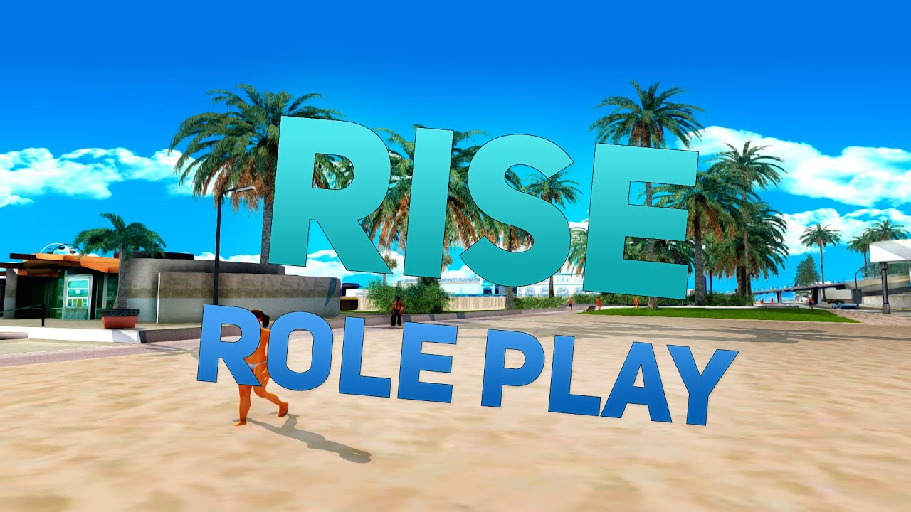 Небольшой обзор начальных работ - Rise Role Play - YouTube