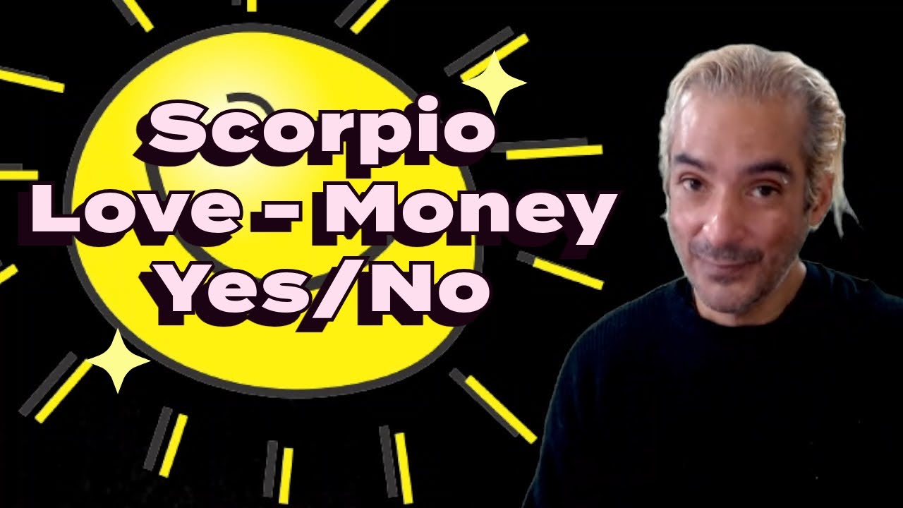 Scorpio: Money Looks Good! - YouTube