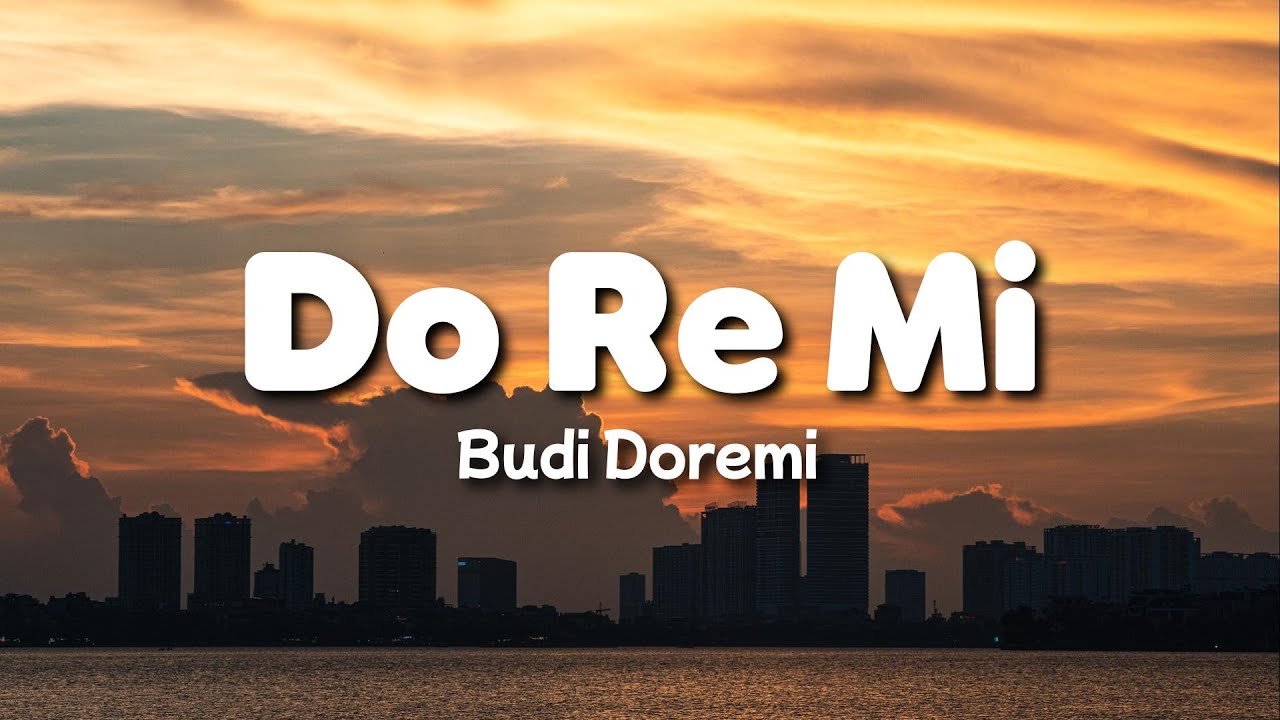 Budi Doremi - DoReMi (Lyric) - YouTube