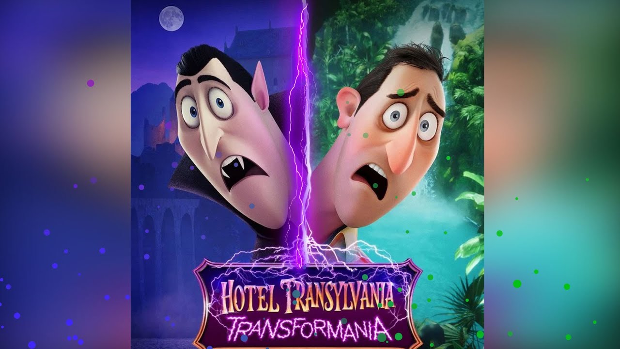 Hotel Transylvania 4 Transformania Trailer Song - YouTube