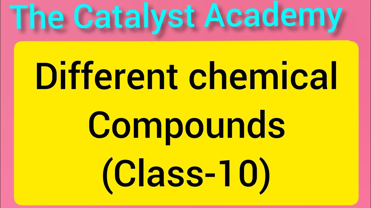 Different chemical compounds (Class 10) - YouTube