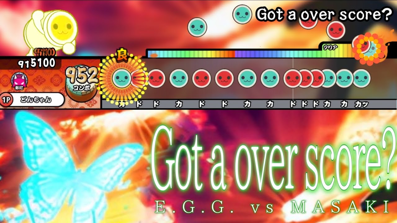 Got a over score? / E.G.G. vs MASAKI【創作譜面】 - YouTube