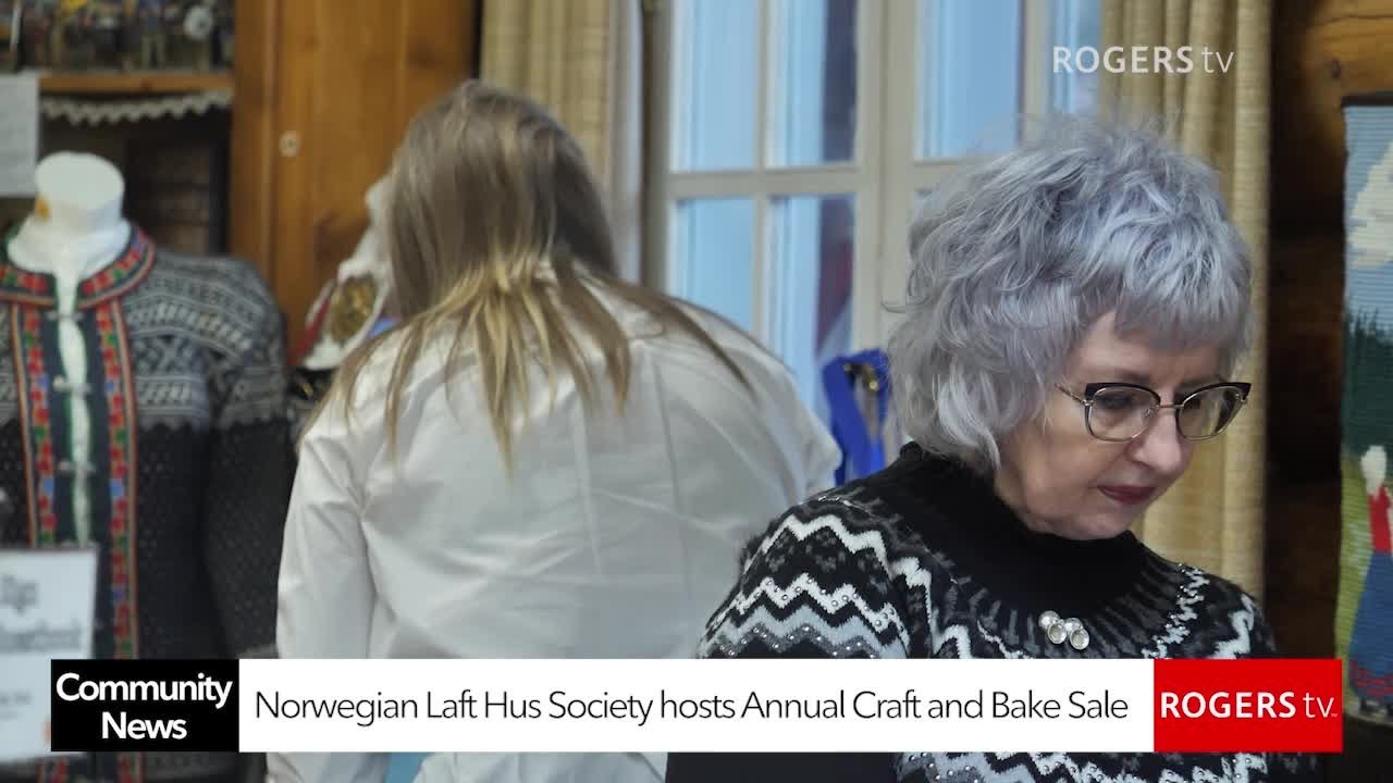 Norwegian Laft Hus Society hosts Annual Craft and Bake Sale | Rogers tv ...