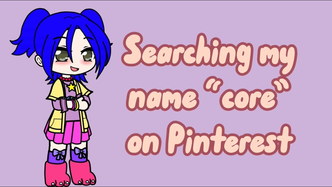 Searching my Name “Core” on Pinterest - YouTube