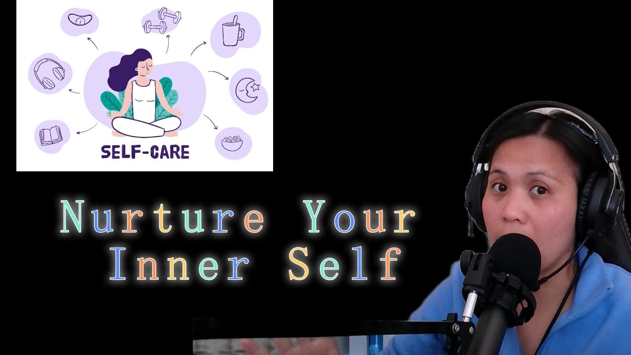 Nurture Your Inner Self - YouTube