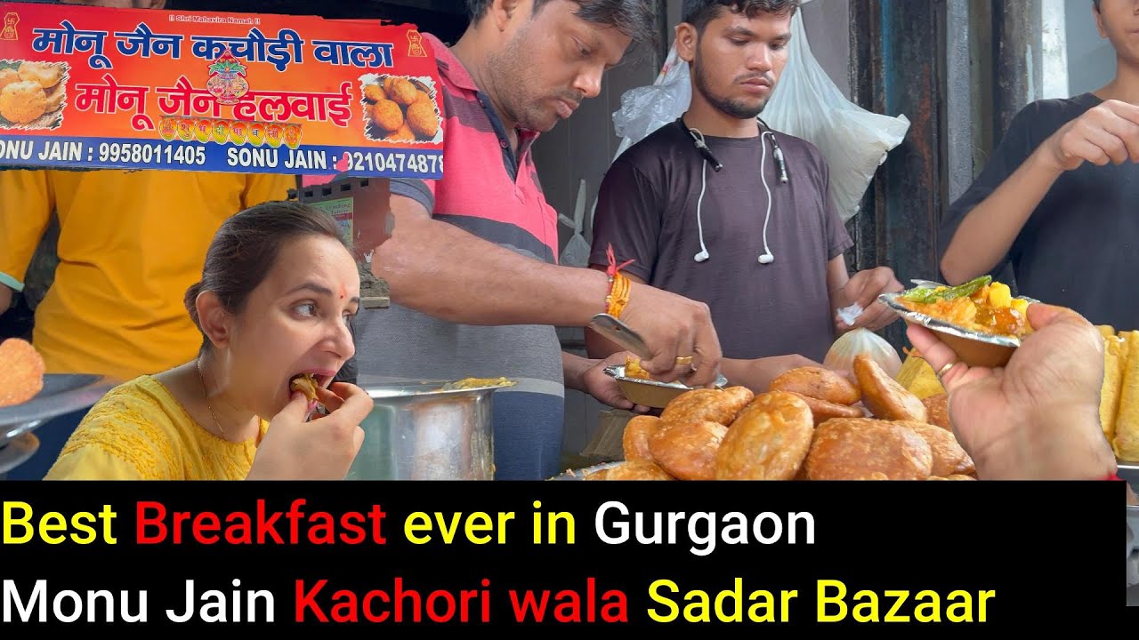 The Best Breakfast ever in Gurgaon | Monu Jain kachori wala of Sadar ...