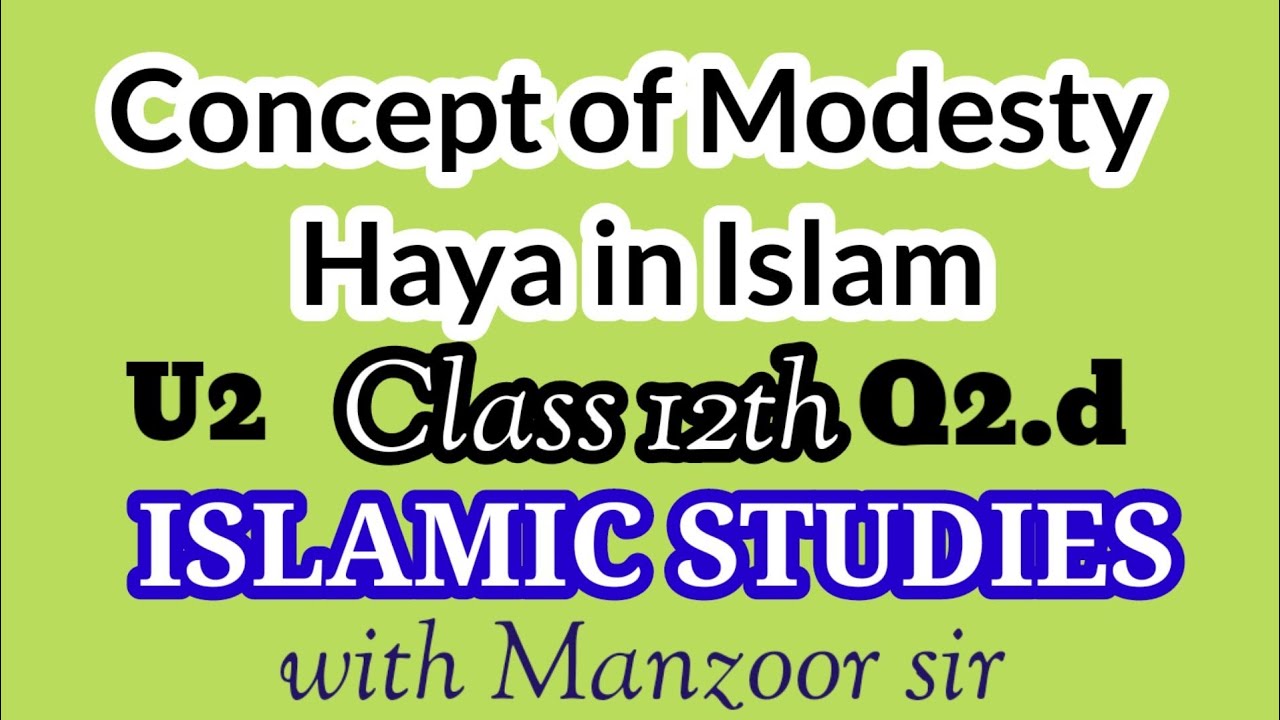Concept of Modesty Haya in Islam Class 12th Islamic Studies JKBOSE ...