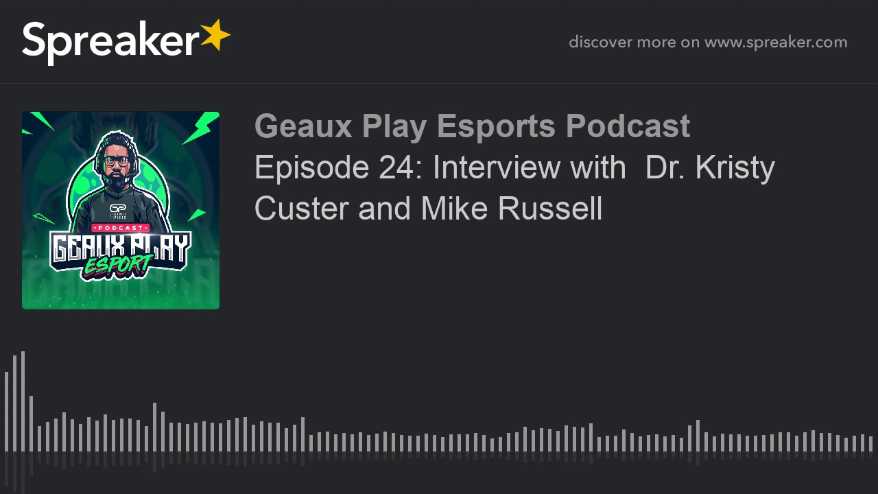 Episode 24: Interview with Dr. Kristy Custer and Mike Russell (part 1 ...