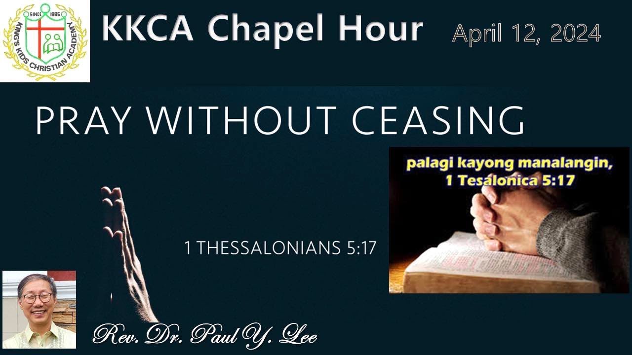 20240412 KKCA Chapel Hour Worship Service Live Streaming - YouTube