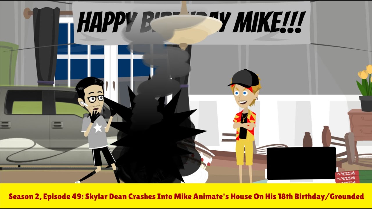 Skylar Dean Crashes Into Mike Animate's House On His 18th Birthday ...