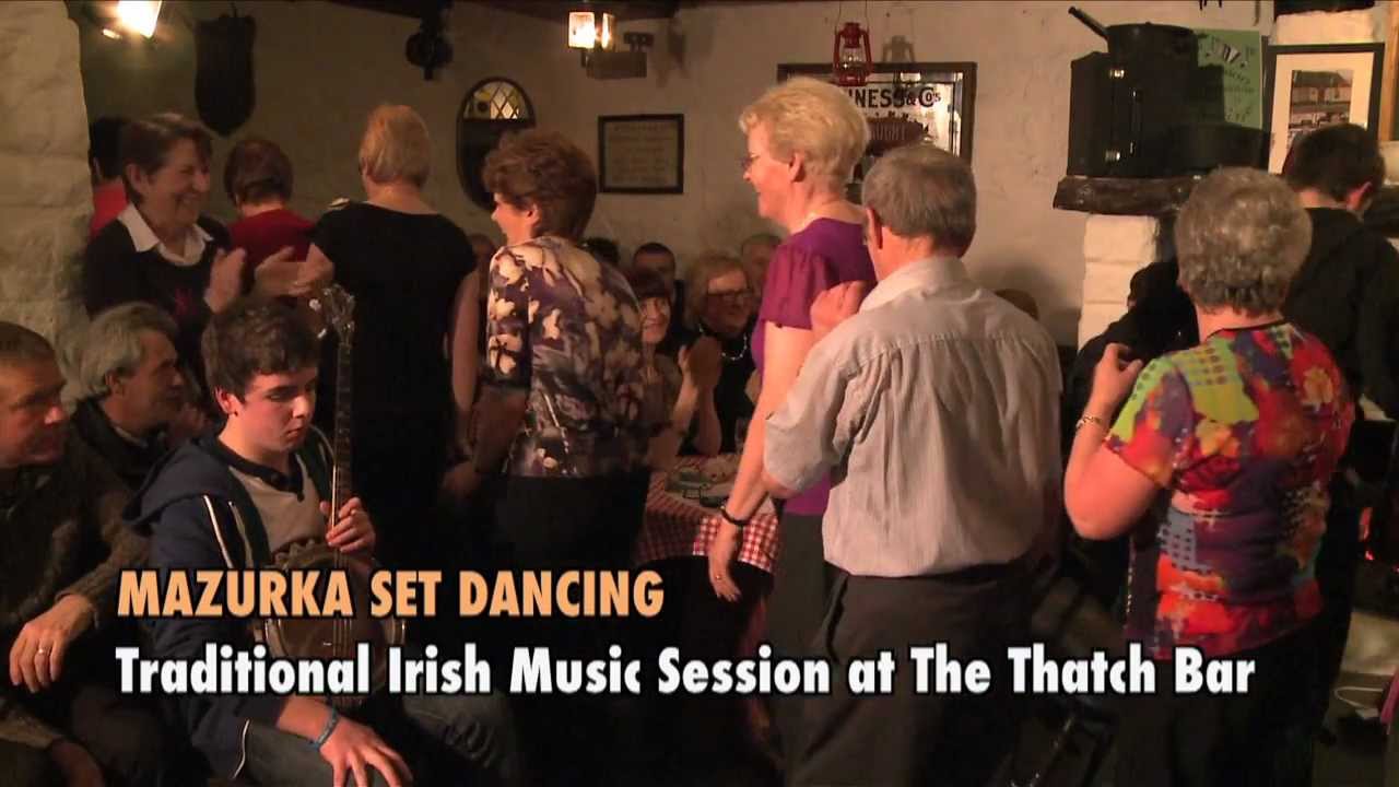 Mazurka Set Dance at the Thatch in Ballyshannon: Traditional Irish ...