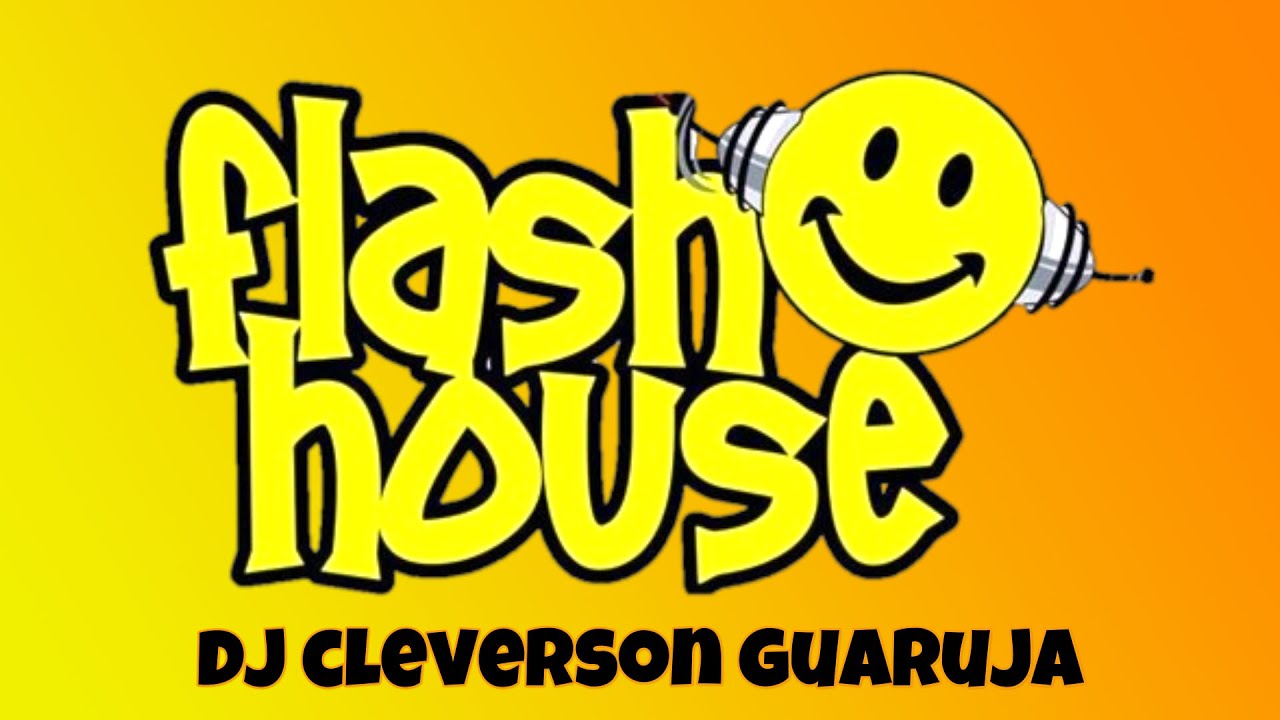 𝑭𝑳𝑨𝑺𝑯 𝑯𝑶𝑼𝑺𝑬 𝑴𝑰𝑿 2024 #flashhouse - YouTube