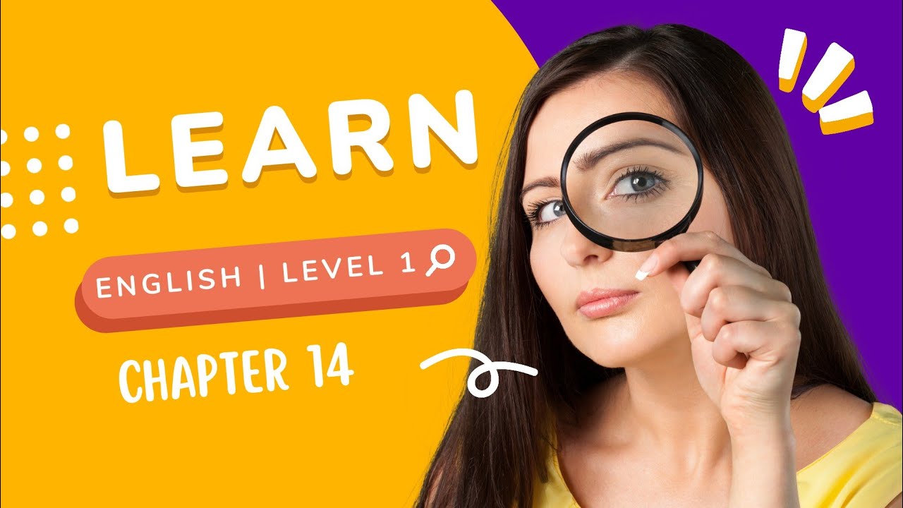 Learn English Level one | Chapter 14 - YouTube