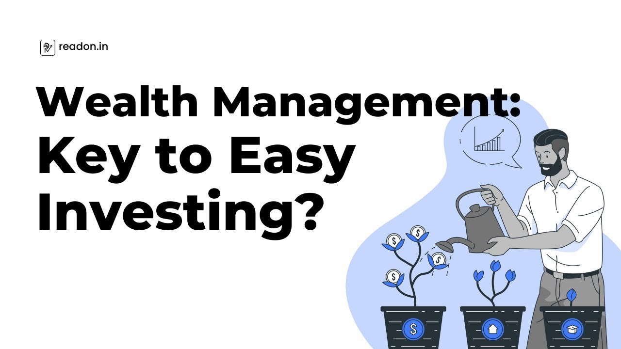 Wealth Management: Key to Easy Investing? | Revolution ReadOn | English ...