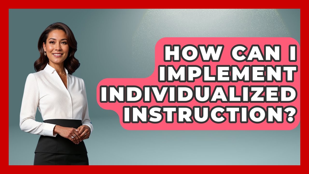 How Can I Implement Individualized Instruction? - Aspiring Teacher ...