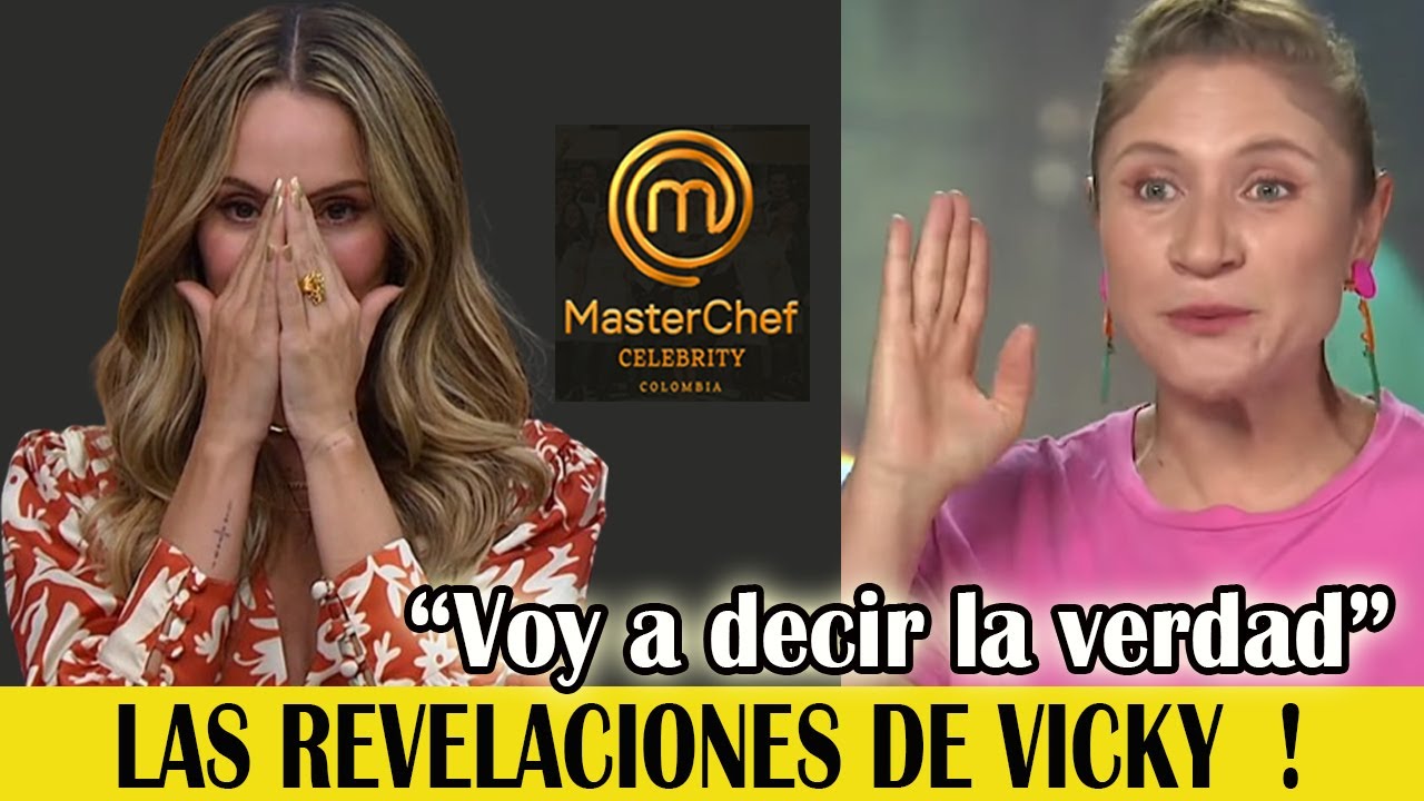 💥VICKY BERRIO EN EXPLOSIVA ENTREVISTA! Cuenta detalles inesperados de masterchef! - YouTube