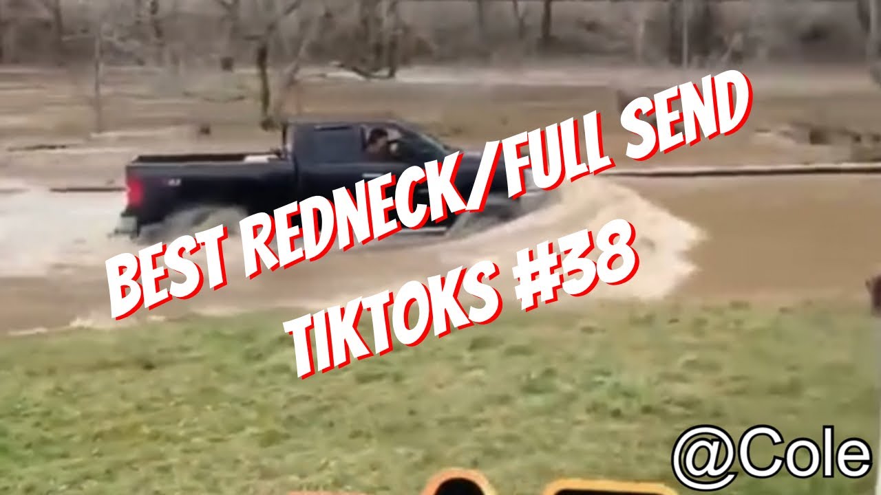 Best Redneck/Full Send TikToks #38 - YouTube