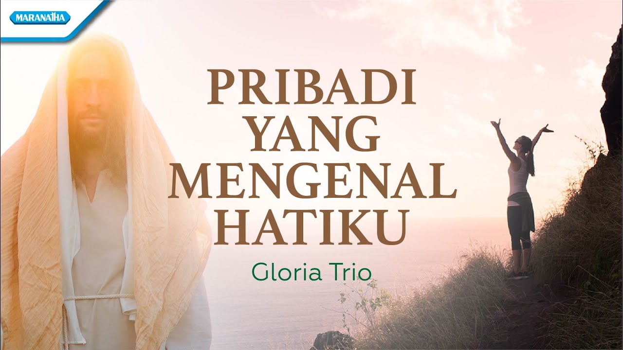Pribadi Yang Mengenal Hatiku - Gloria Trio (Official Lyric Video) - YouTube