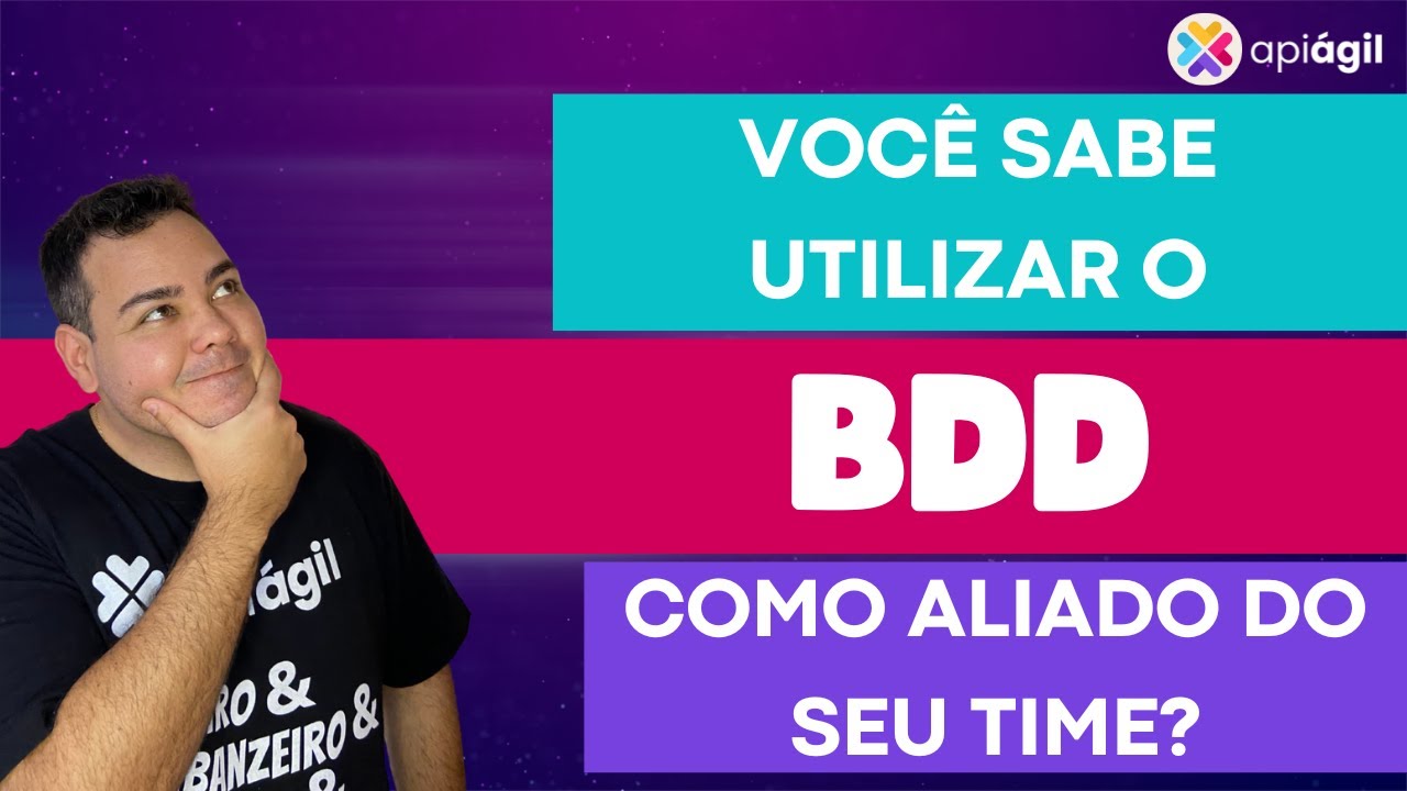 BDD - Aprenda essa técnica e construa melhores produtos - YouTube