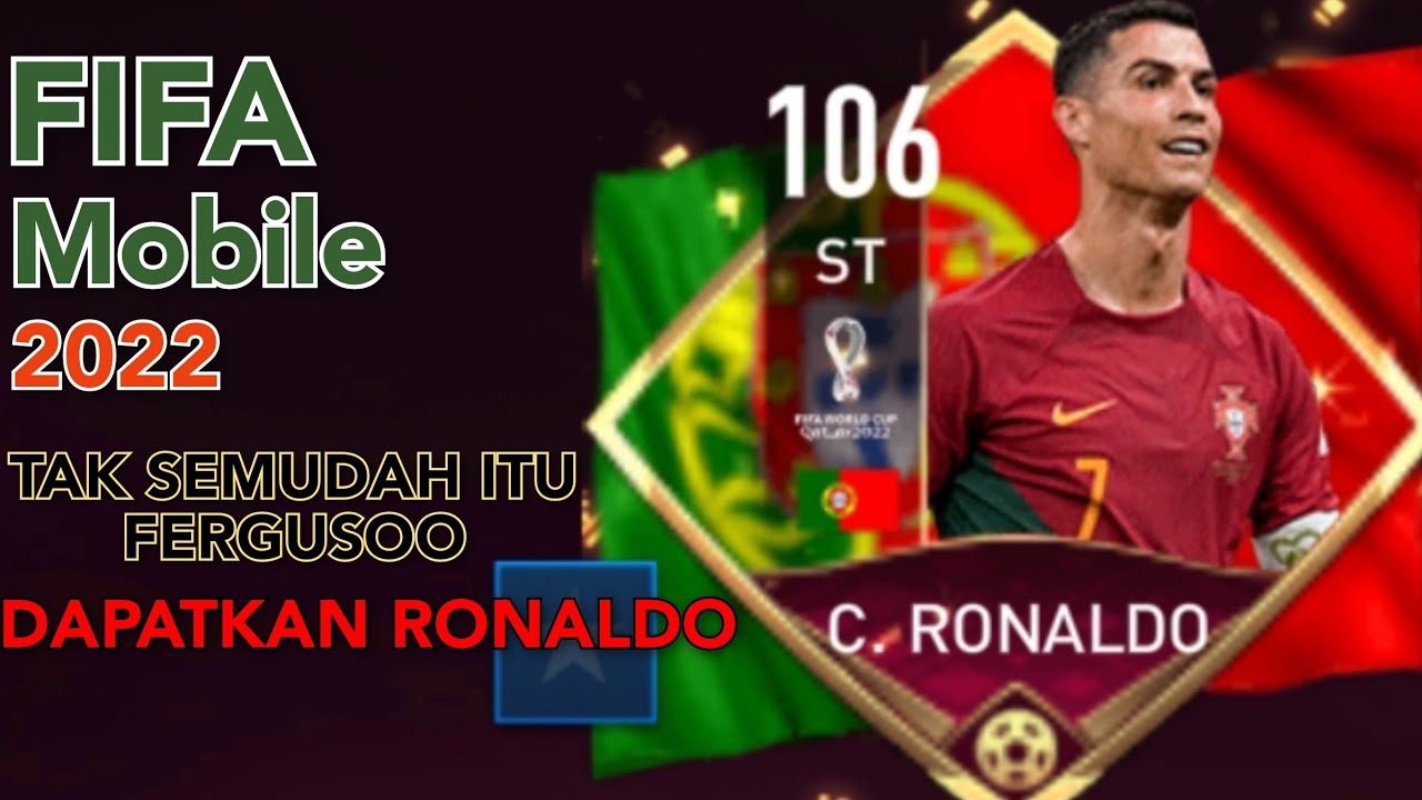 CARA MENDAPATKAN CRISTIANO RONALDO FIFA WORLD CUP 2022 |FIFA MOBILE ...