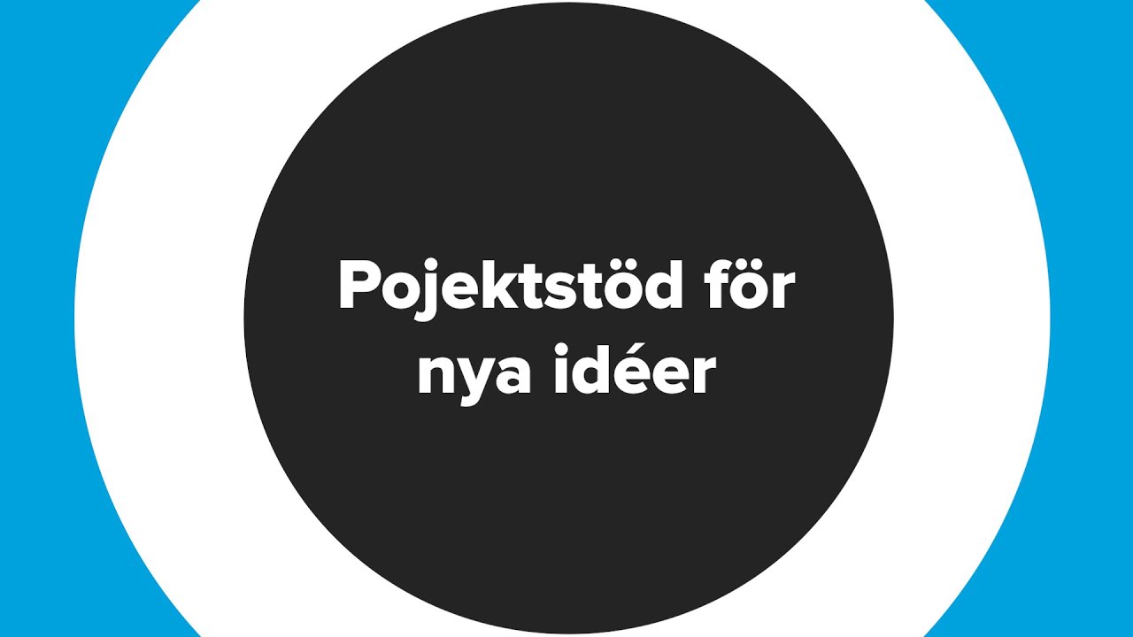 Projektstöd för nya idéer - YouTube