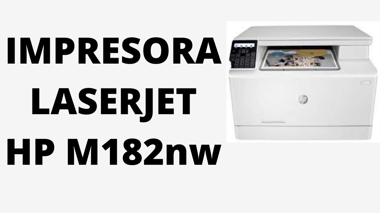 Impresora Multi LaserJet Pro MFP M182nw - YouTube