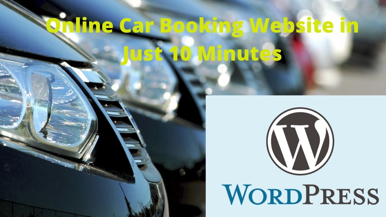 How to Make Online Car Booking Website with in 10 mins. | WordPress ...