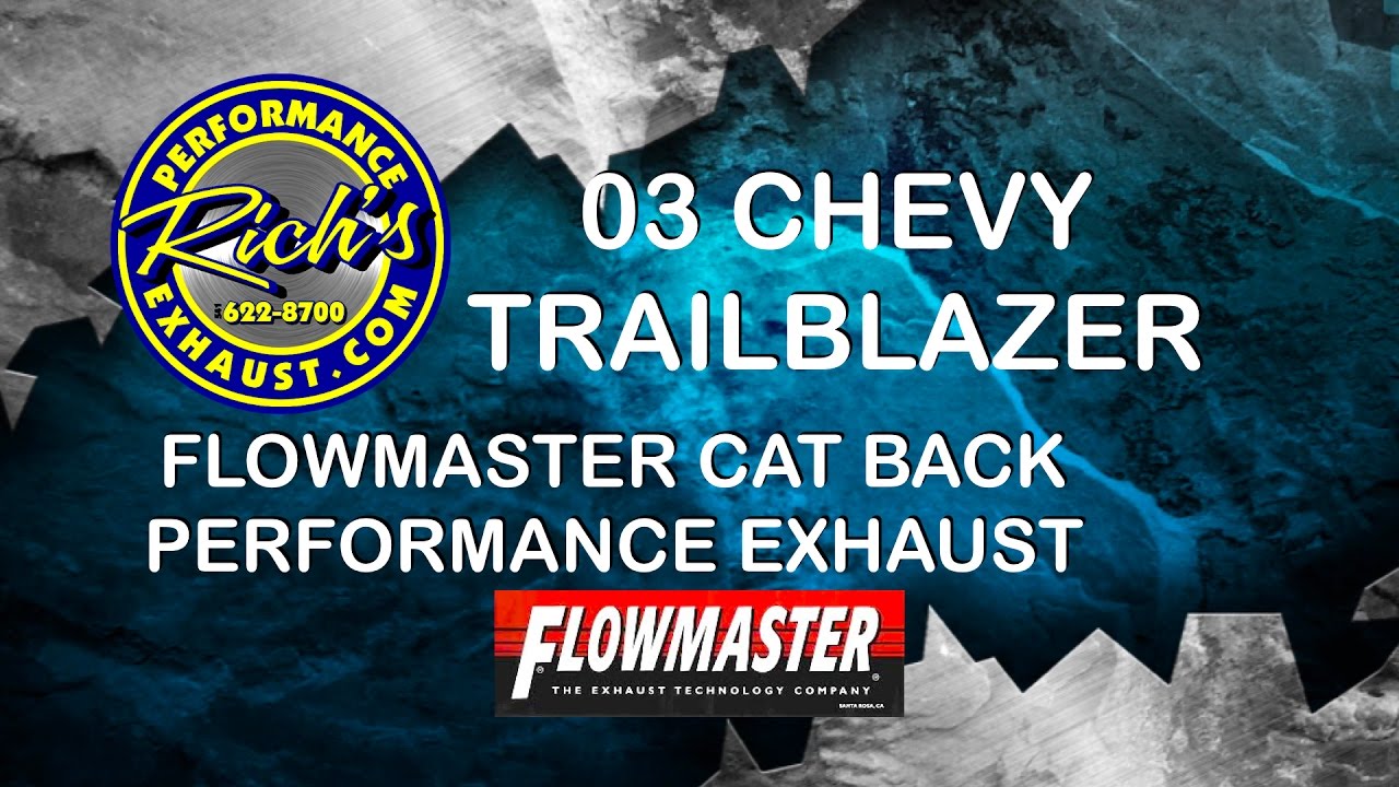 03 CHEVY TRAILBLAZER FLOWMASTER CAT BACK PERFORMANCE EXHAUST BY RICH'S ...