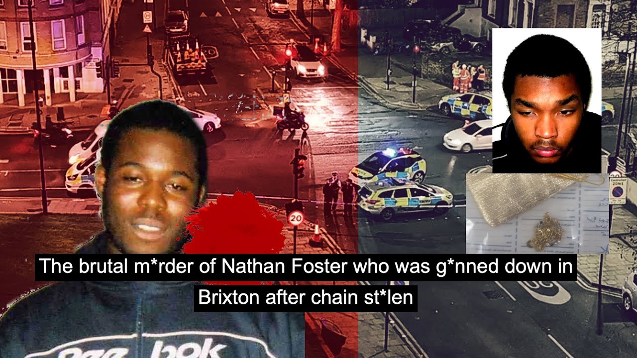 The brutal m*rder of Nathan Foster who wasg*nned down in Brixton after ...
