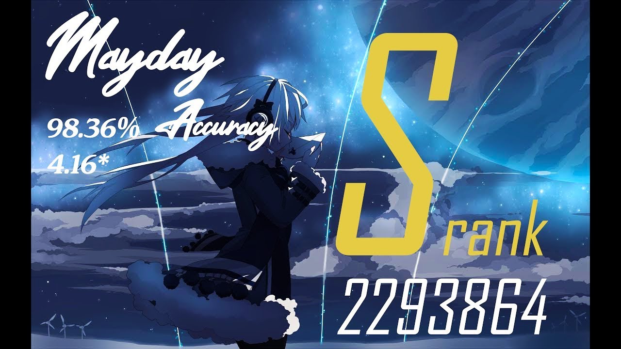 Mayday (Nightcore mix) | osu! 98.36% S rank 4.16* - YouTube
