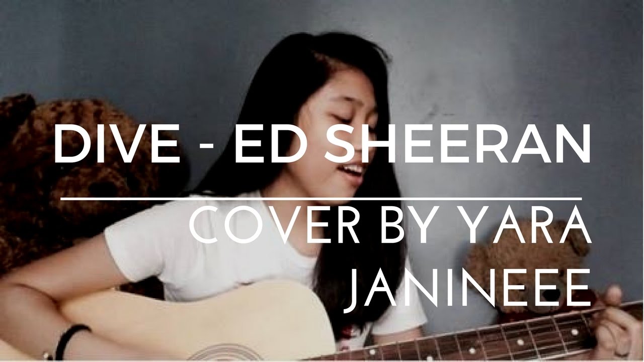 Dive - Ed Sheeran (Cover) - YouTube